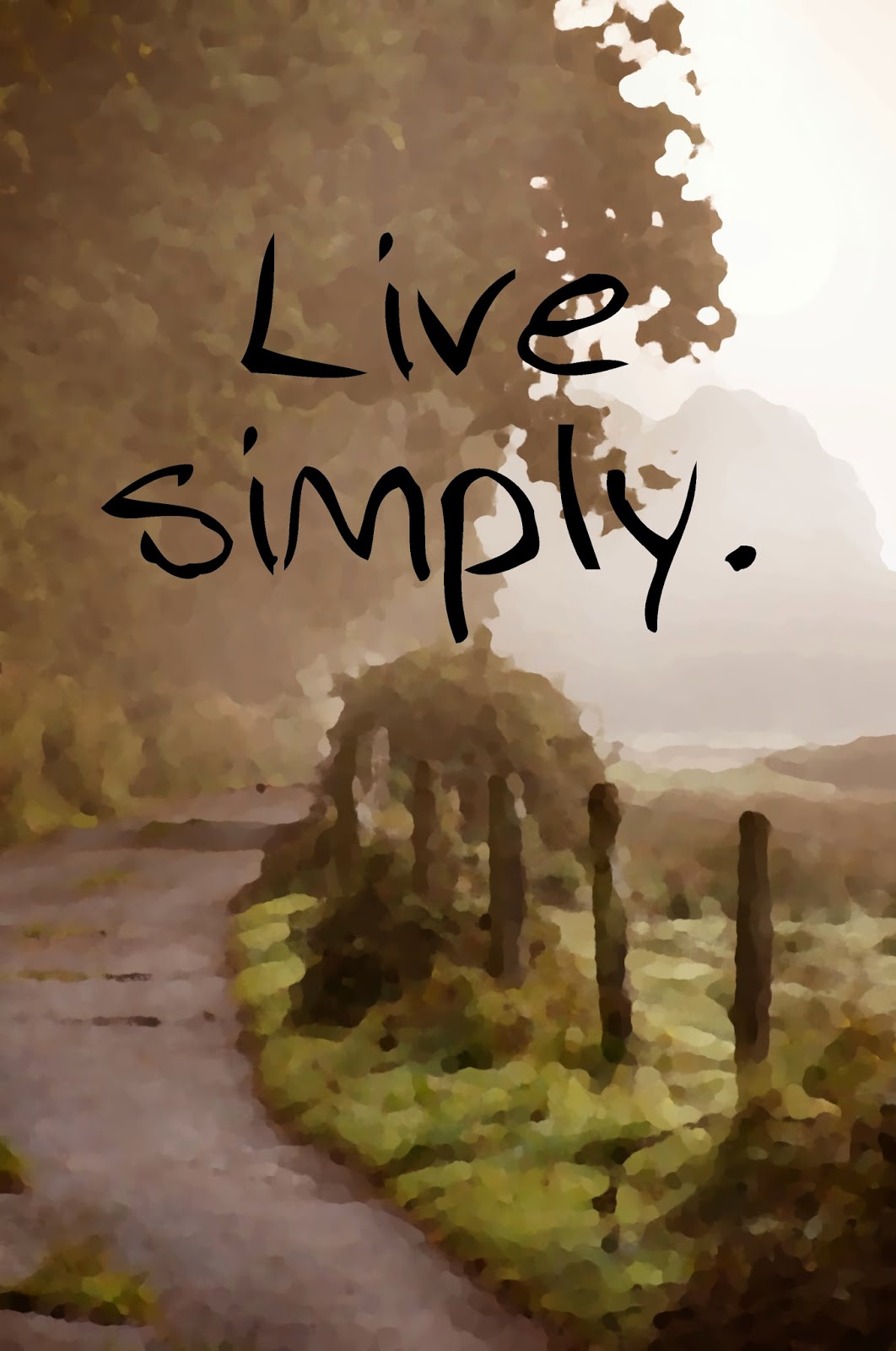 Victory Quotes: Live simply!