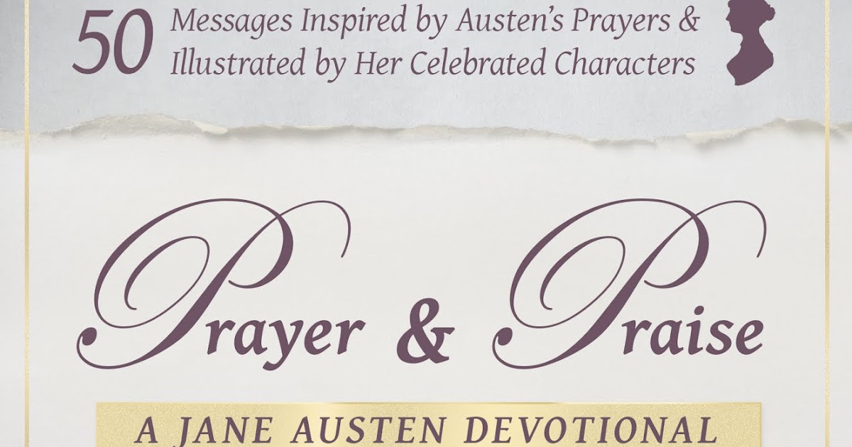 Meditative Meanderings: New Release: Prayer and Praise: A Jane Austen ...