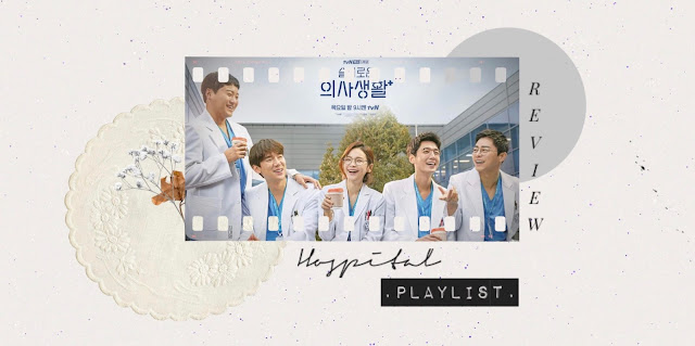 Hospital Playlist Season 1 Review (2020) | h e y b a r a
