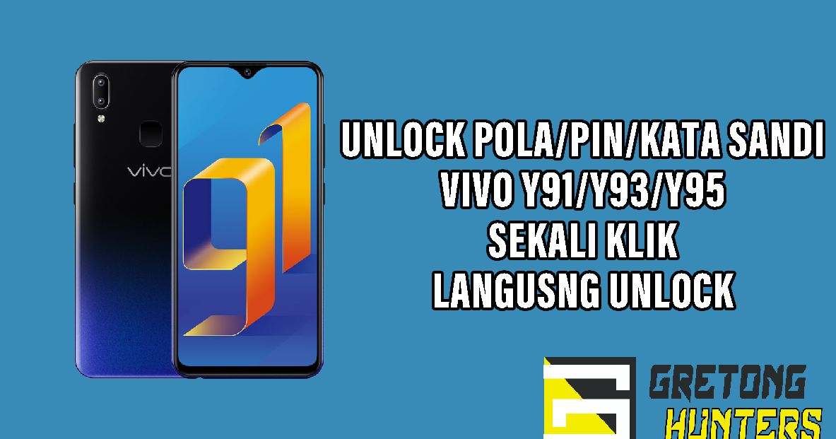 Cara Unlock Pola Atau PIN Vivo Y91/Y93/Y95 PD1818EF (Y91 Snapdragon) Hanya Sekali Klik ...