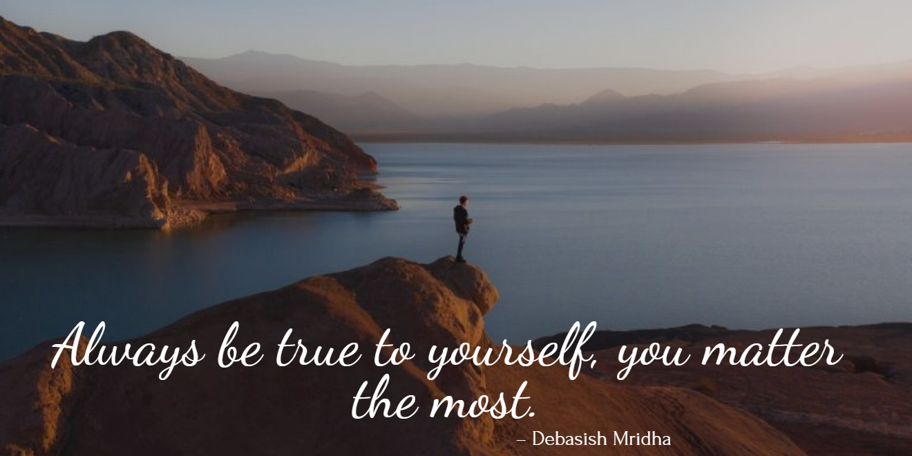Be true to yourself