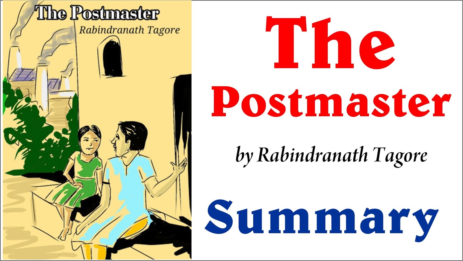 The Postmaster By Rabindranath Tagore Summary My Exam Solution the-postmaster-by-rabindranath-tagore-summary-my-exam-solution