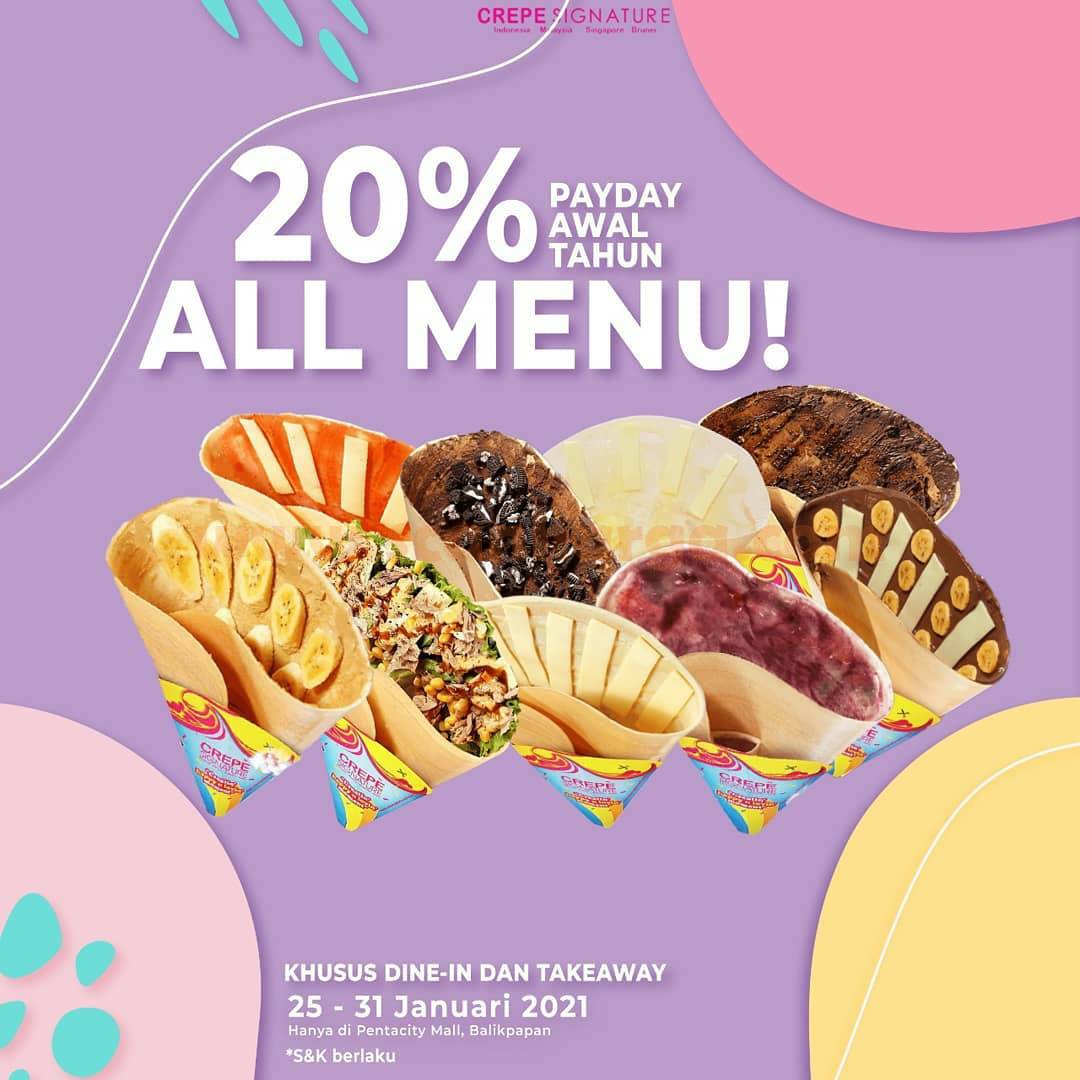 Crepe Signature Promo Payday Awal Tahun Diskon 20% Untuk Semua Menu ...