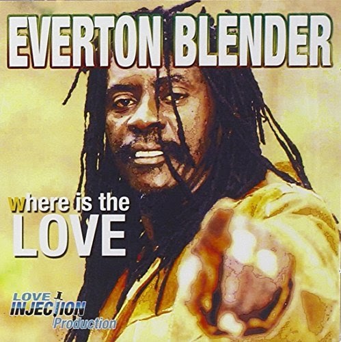 Compartilhando Reggae: Everton Blender - Where Is The Love 2014