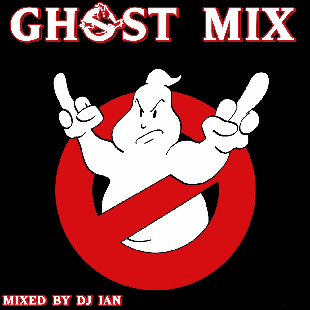 MIXES Y MEGAMIXES: GHOST MIX BY DJ IAN