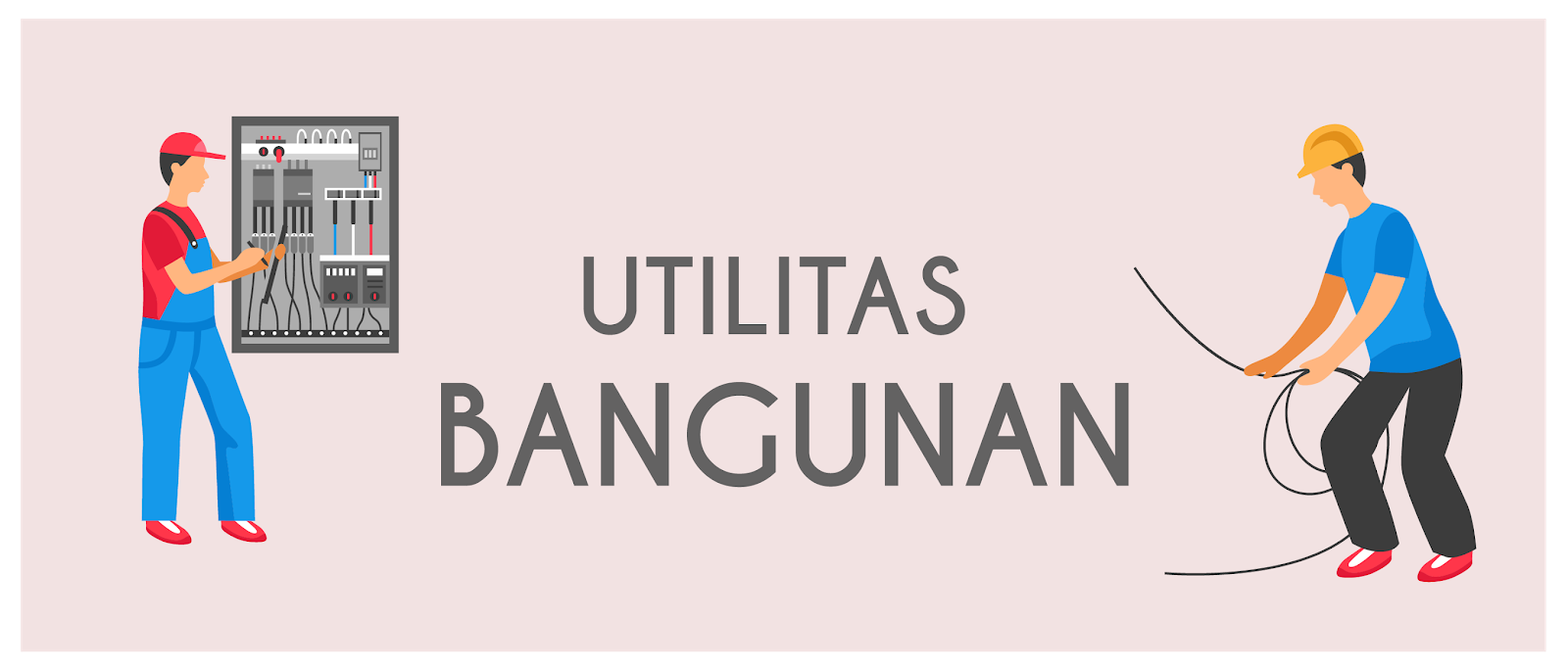 Pengertian Utilitas Bangunan - Belajar di Rumah
