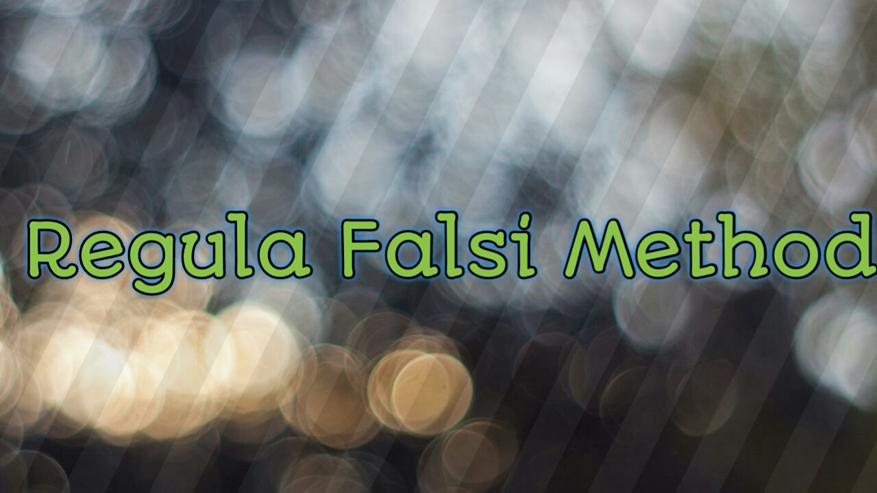 Regula Falsi Method In C