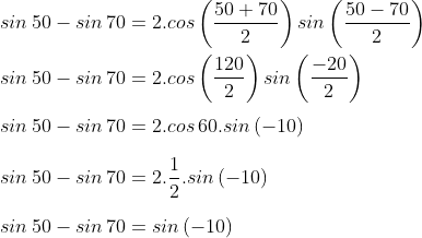 Sin 50 - Sin 70 + Sin 10 = ... - Matematika SMA