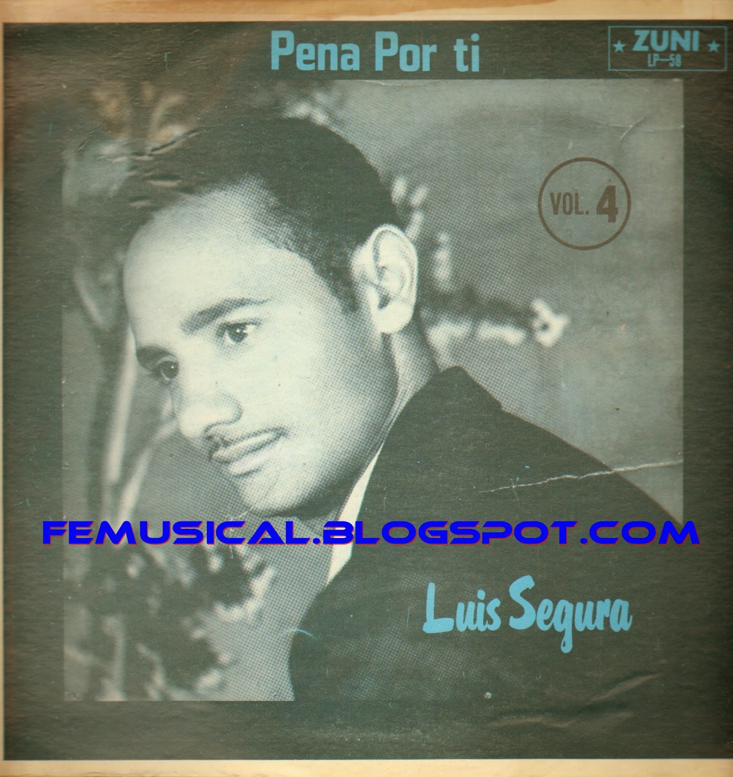 FEV MUSICAL: 1981 - Luis Segura - Pena Por Ti (Zuni)