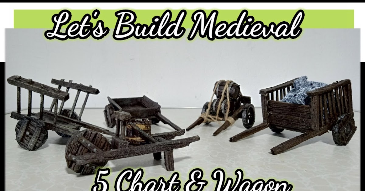 How to Build Miniature Medieval Wooden Cart and Wagon for your Diorama ...