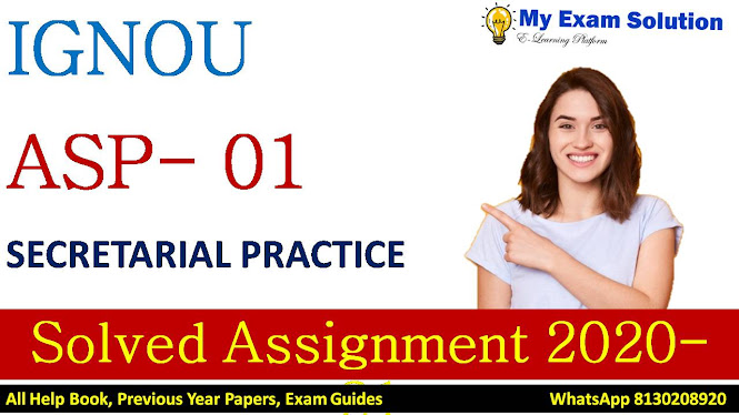 ASP-01 Secretarial Practice Solved Assignment 2020-21 - IGNOU ASSIGNMENTS