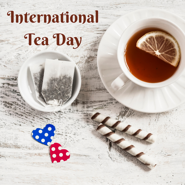International Tea Day – May 21, 2024 | History | Download Pics, Images ...