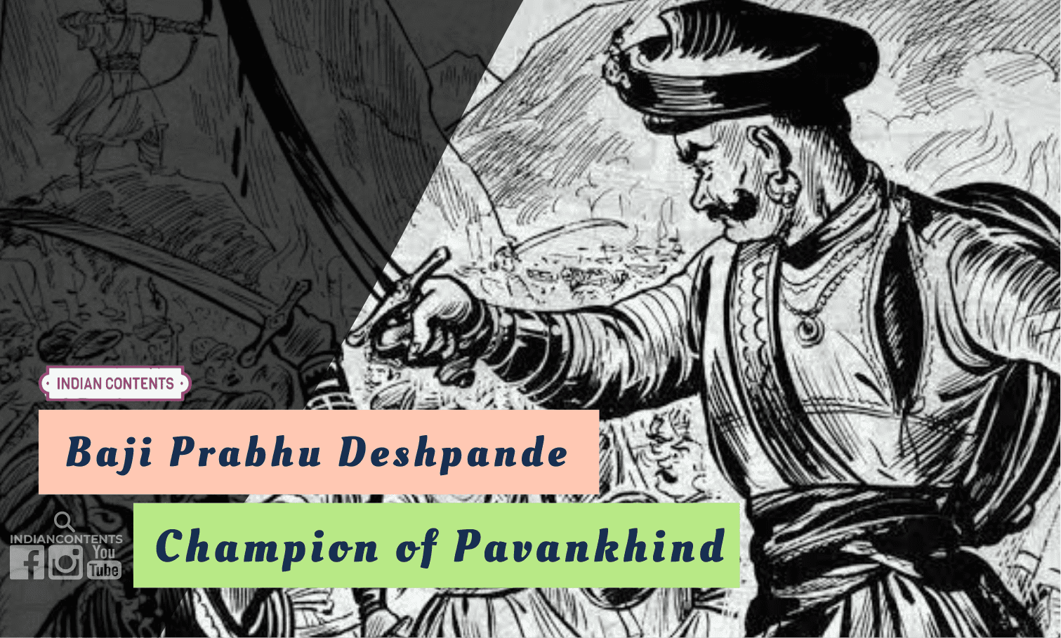 Baji Prabhu Deshpande "Champion of Pavankhind"