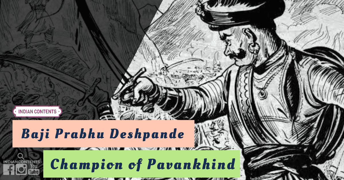 Baji Prabhu Deshpande "Champion of Pavankhind"
