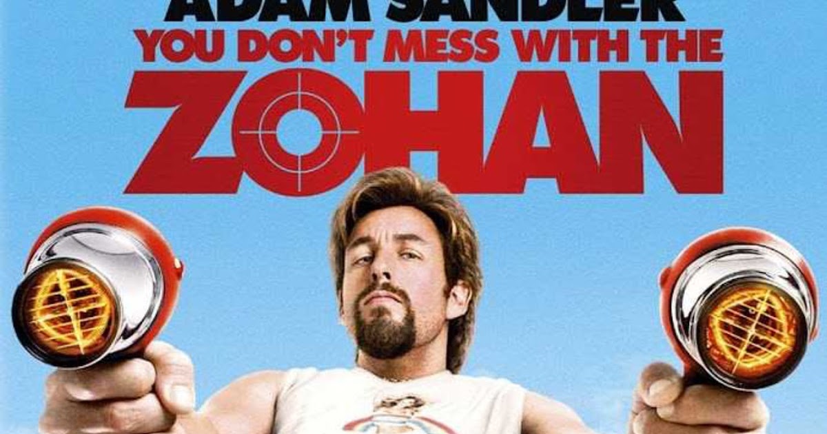 You Don't Mess with the Zohan (2008)