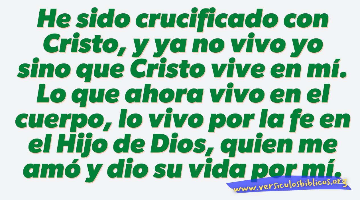 Gálatas 2:20 - Versículos Bíblicos
