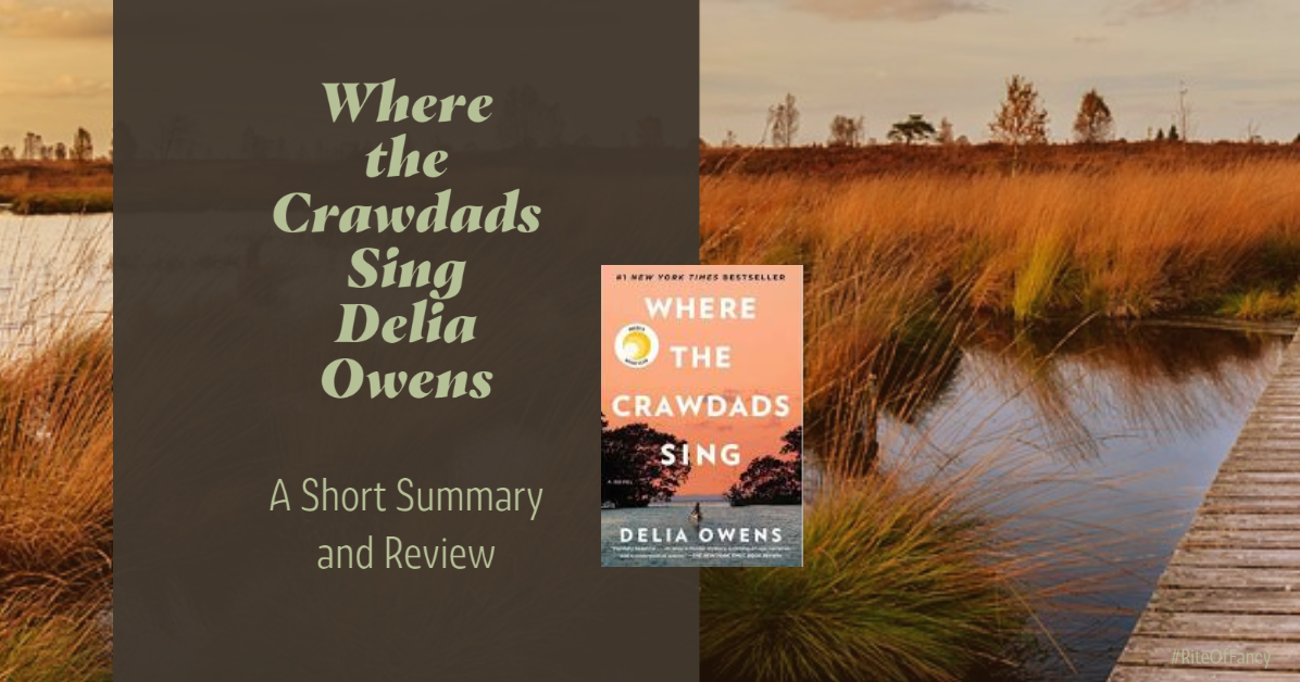 Where the Crawdads Sing - Delia Owens - A Short Summary & Review