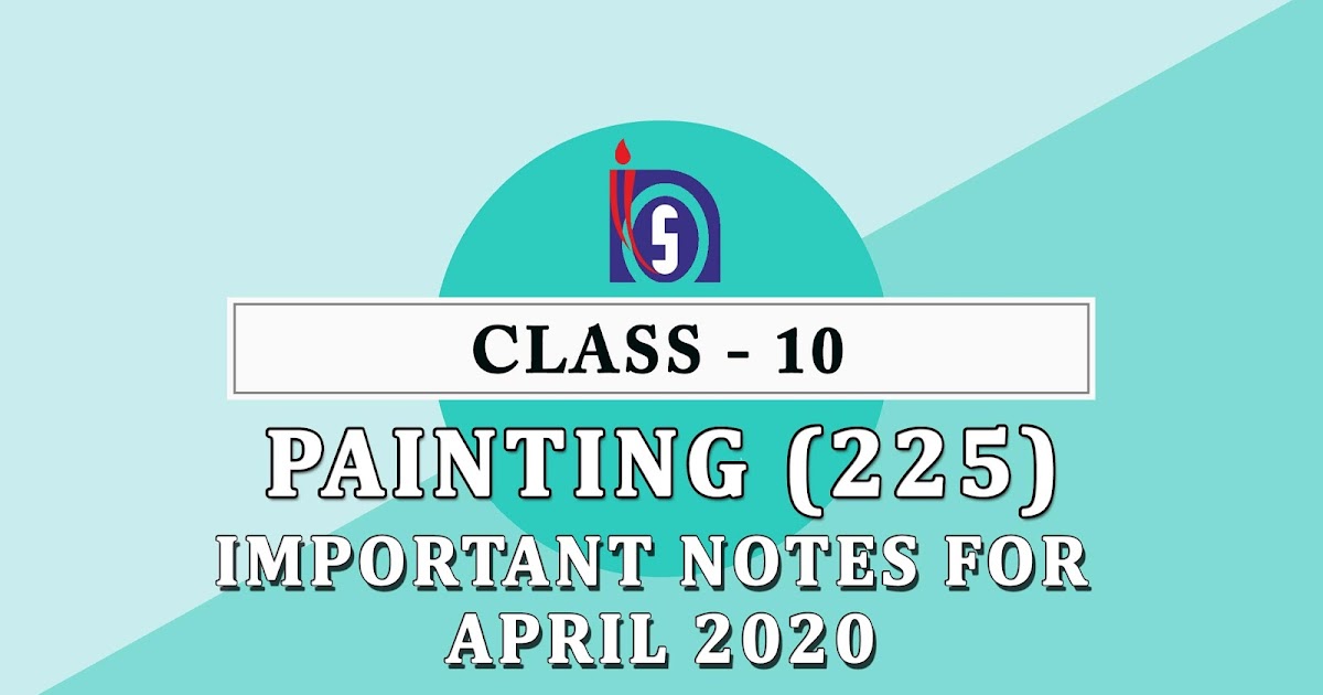 NIOS CLASS 10 PAINTING 225 IMPORTANT NOTES FOR APRIL 2020 nios-class-10-painting-225-important-notes-for-april-2020