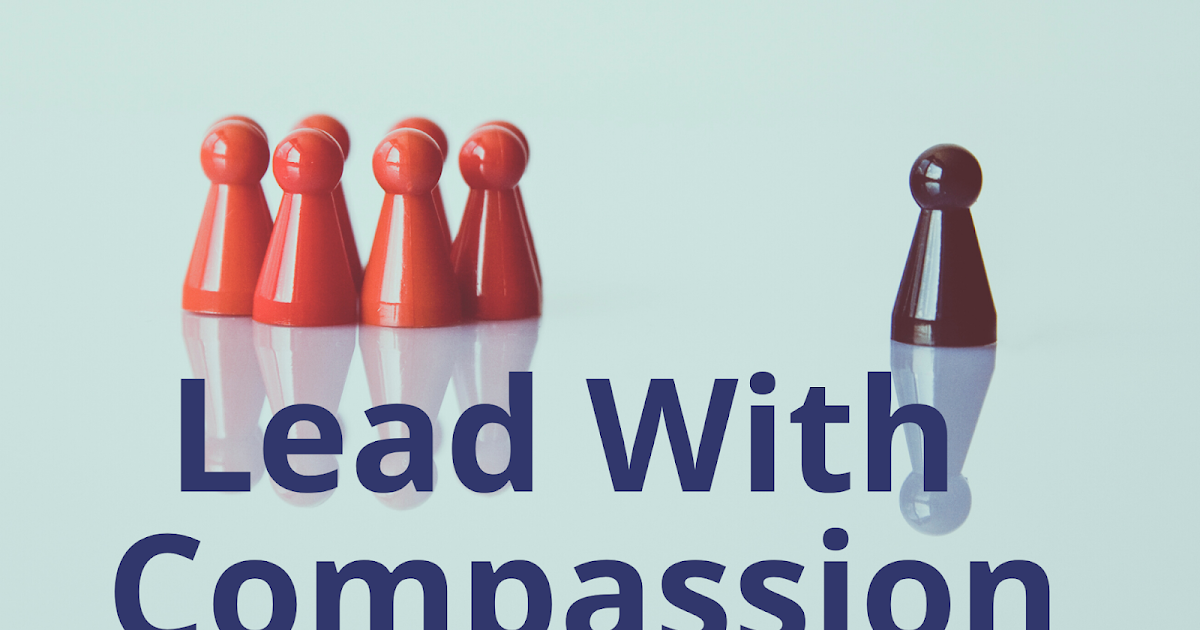 Light on the Hilltop: Lead with Compassion