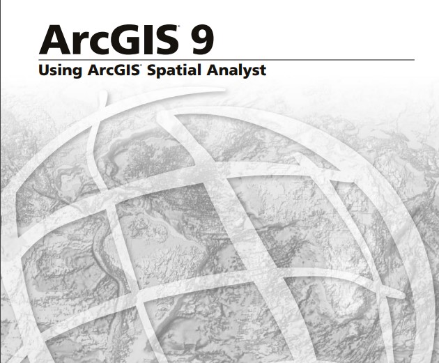 Using ArcGIS Spatial Analyst