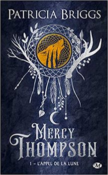 Lauryn Books: Mercy Thompson, tome 1 : L'appel de la Lune, Patricia Briggs