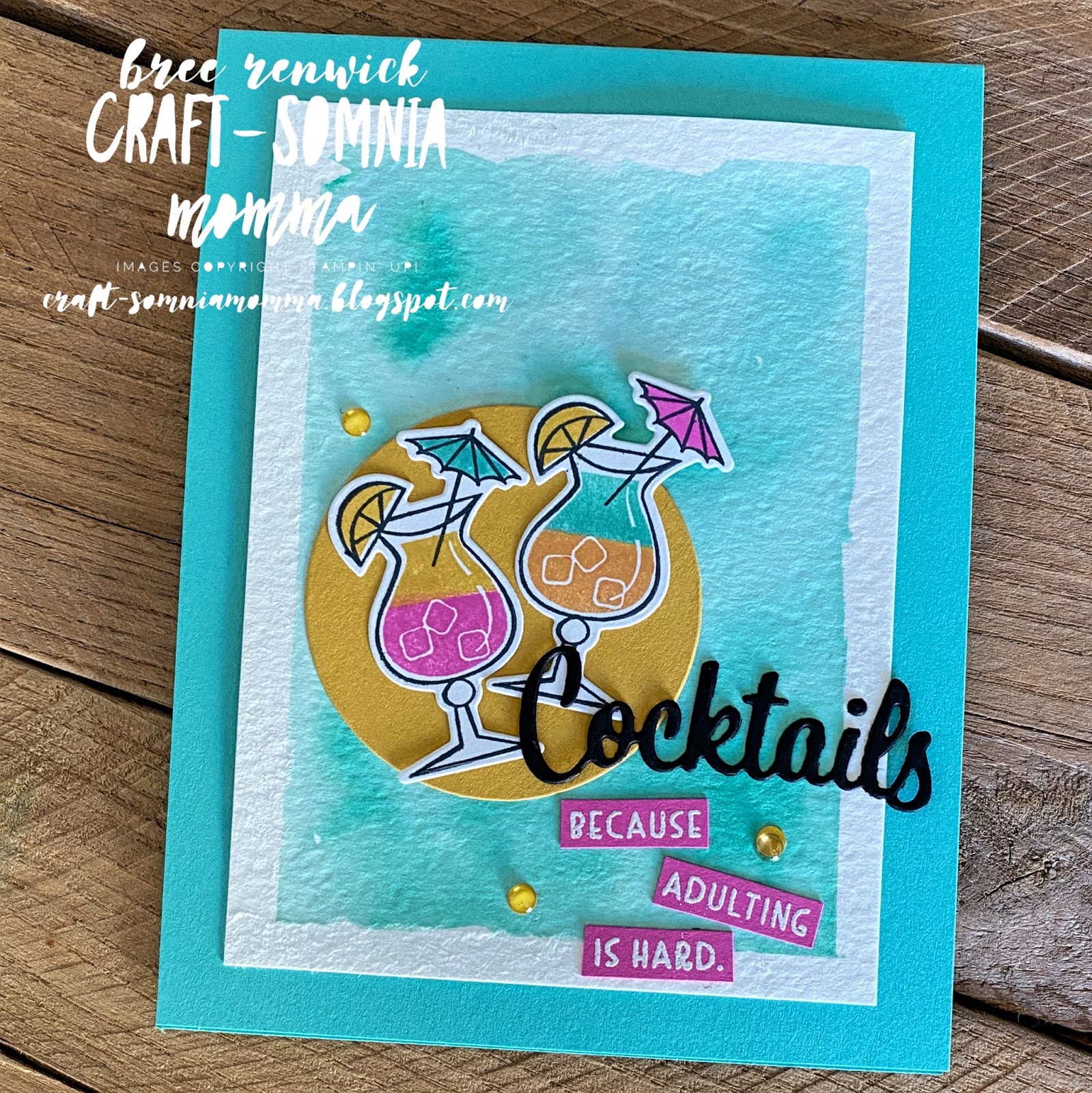 Craft-somnia Momma: Colorful Cocktails ~ Hand Stamped Sentiments #345