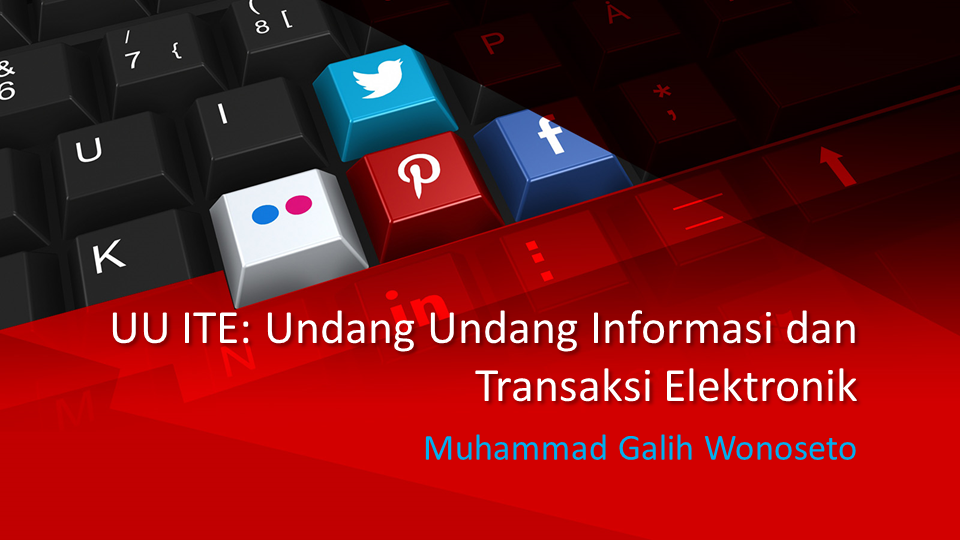 Pasal Pasal Menarik dan Penting dalam UU ITE nomor 11 tahun 2008 dan ...