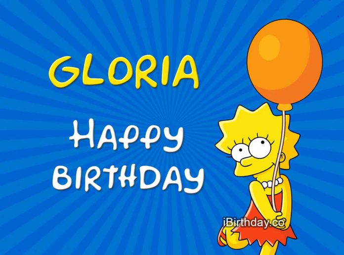 "HAPPY BIRTHDAY GLORIA – MEMES, WISHES AND QUOTES