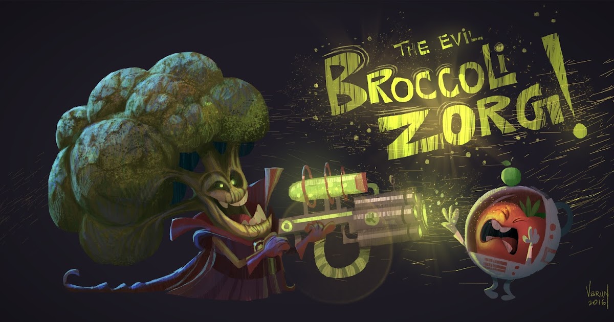 Varun's Blog: The Evil Broccoli Zorg!