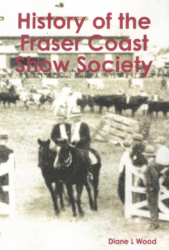 Fraser Coast Libraries Local History Blog: History of Fraser Coast Show ...