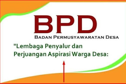 [UPDATE] Tugas dan Fungsi BPD Menurut Permendagri - MEDIA BRITA RAKYAT