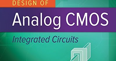Download Design of Analog CMOS Integrated Circuits Behzad Razavi Pdf ...