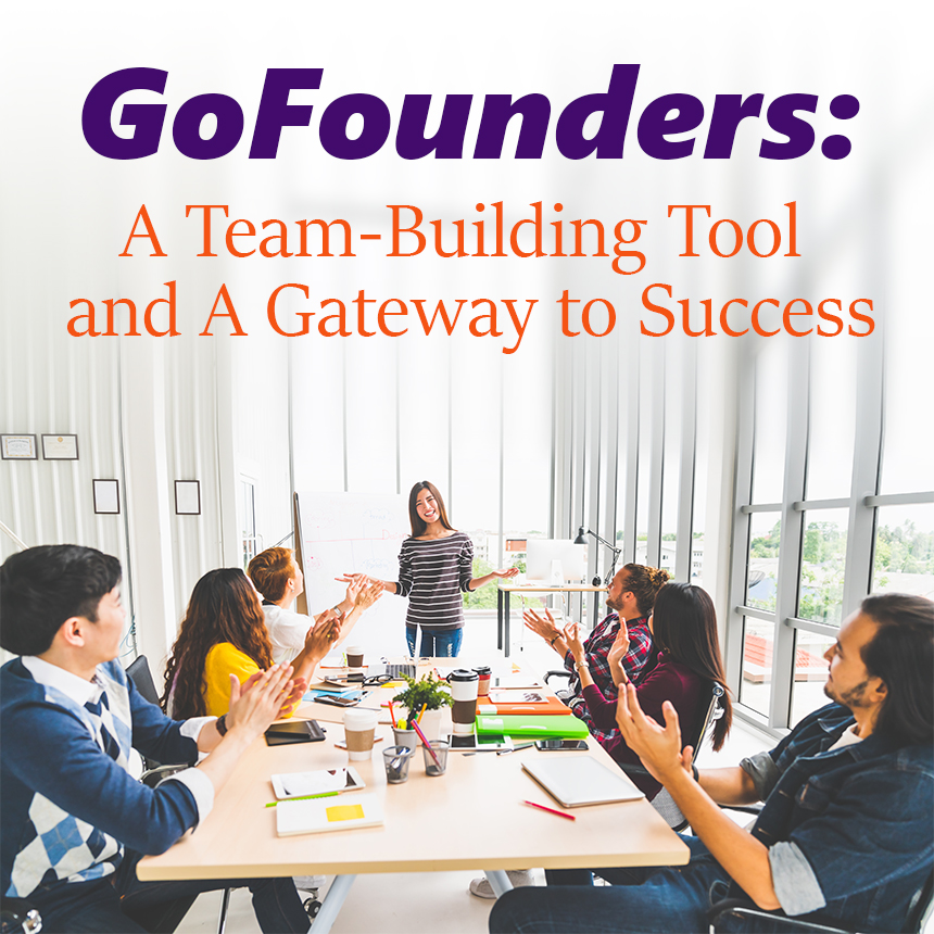 A Team-Building Tool and A Gateway to Success- GoFounders