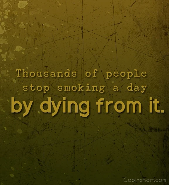 76 Best Quotes on Cigarette, Cigarette Wallpapers HD and Sayings