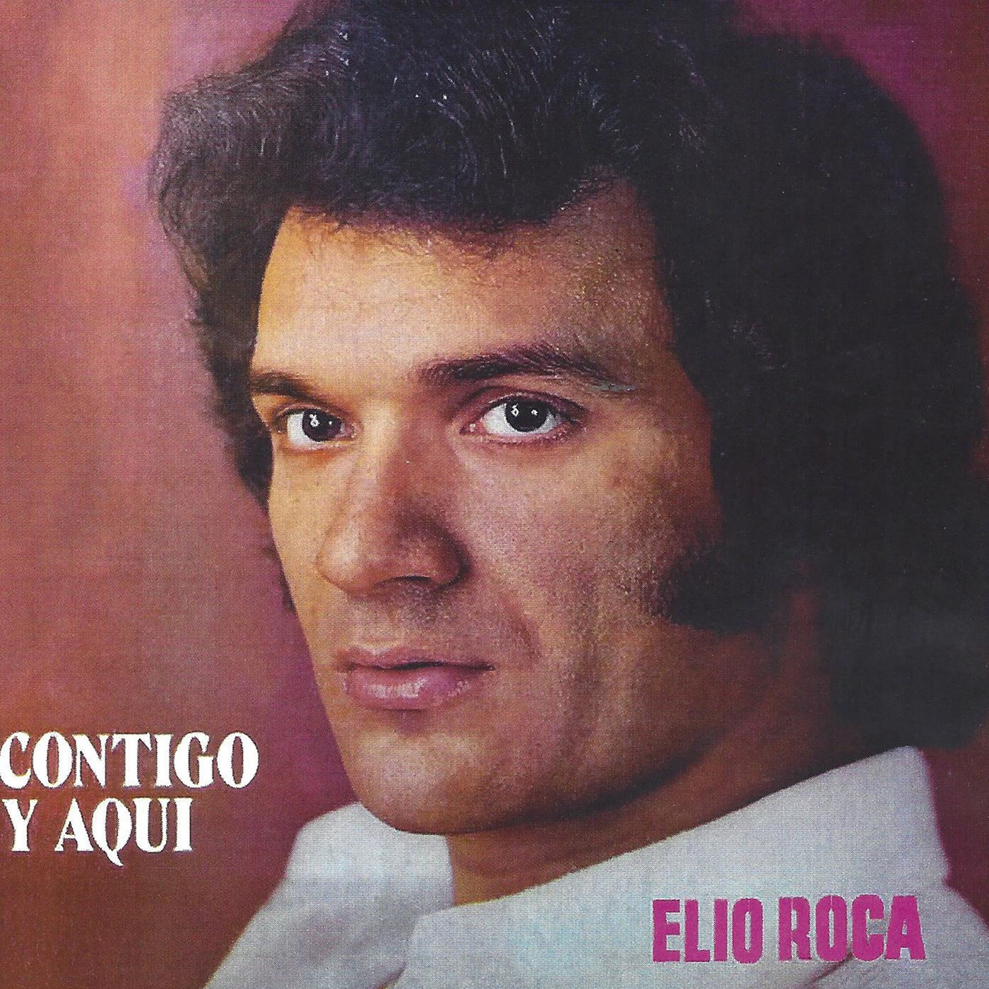 ELIO ROCA - CONTIGO Y AQUI - 1972 - Omar Longhi