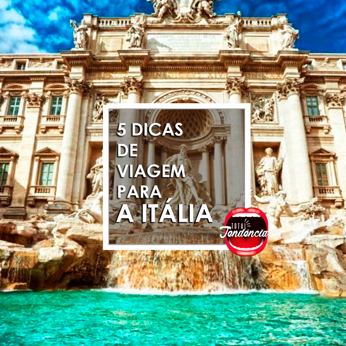 Total tendência!: MAMA MIA!! 5 Dicas de viagem para Itália!