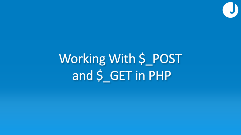 Working With Forms Get Post Form Submit The Coder Tips Programming Business And