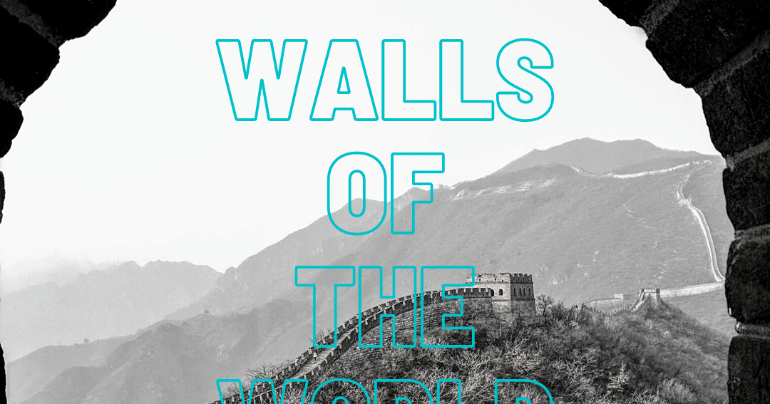 Interesting Things About 2 Biggest Walls In The World