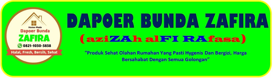 DAPOER BUNDA ZAFIRA (aziZAh alFI RAffa): Menu Dapoer Bunda Zafira