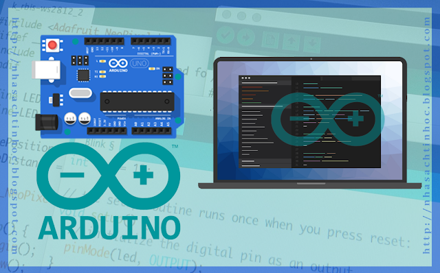 Chia Sẻ Khóa Học Lập Trình Arduino Và Các Kiến Thức Cơ Bản Về Phần Cứng ...