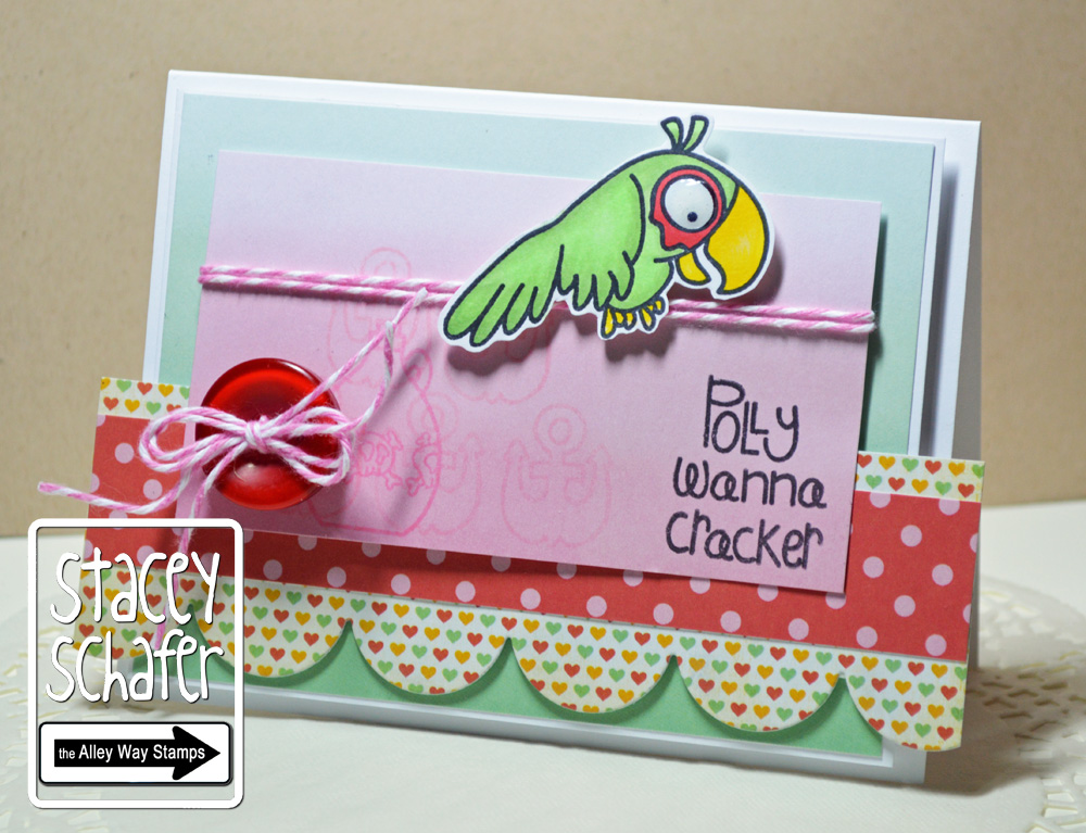 Stacey's Stamping Stage: Polly Wanna Cracker?
