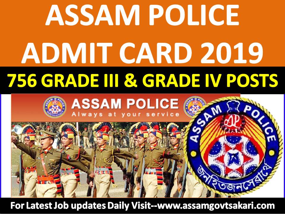 Assam Police Admit card 2019- Grade-III & Grade-IV 756 Posts ...