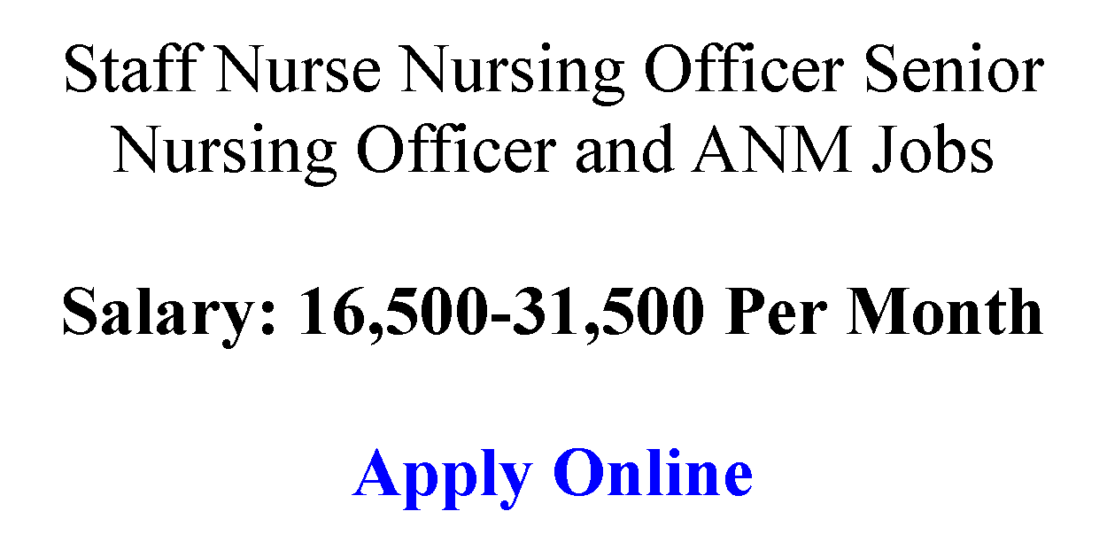 Staff Nurse Nursing Officer Senior Nursing Officer And ANM Jobs staff-nurse-nursing-officer-senior-nursing-officer-and-anm-jobs