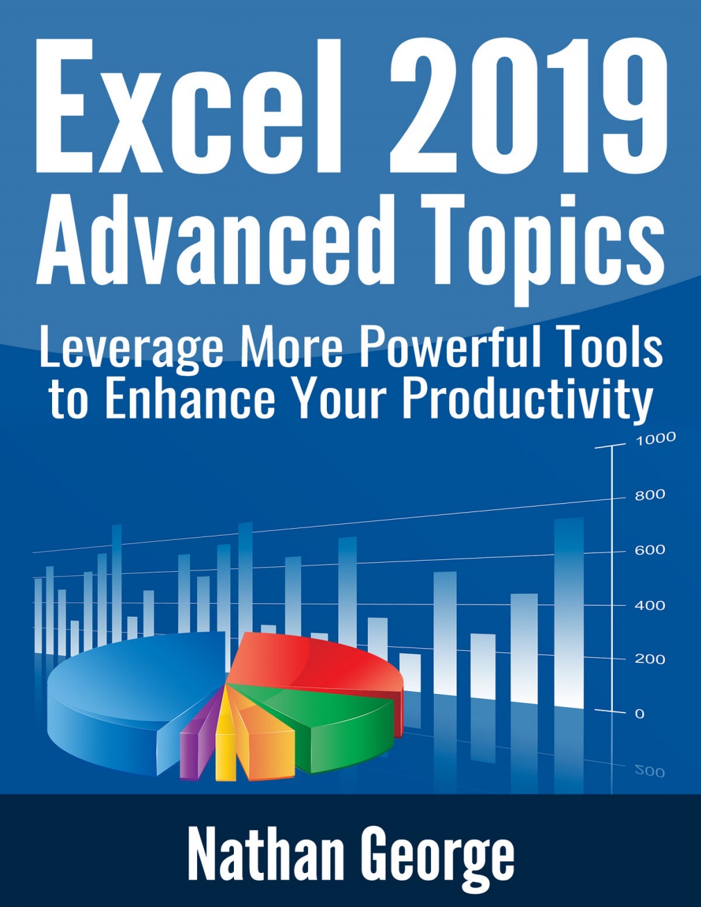 Excel 2019 Advanced Topics Leverage More Powerful Tools To Enhance Your excel-2019-advanced-topics-leverage-more-powerful-tools-to-enhance-your