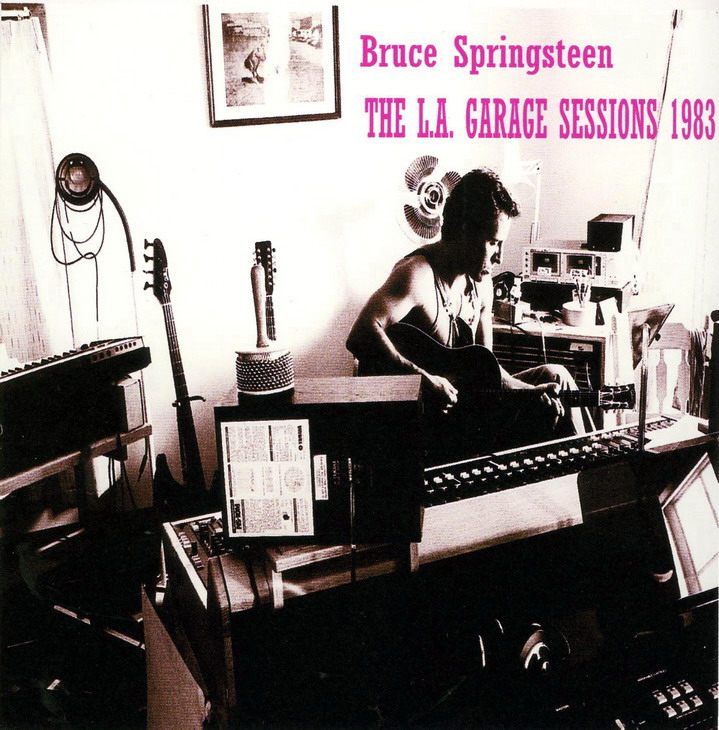 T.U.B.E.: Bruce Springsteen - 1983 - The L.A. Garage Sessions (STU/FLAC)