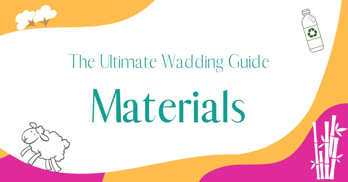 The Ultimate Wadding Guide: Materials