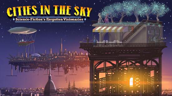 The Geeky Nerfherder: Kickstarter: 'Cities In The Sky - Science Fiction ...