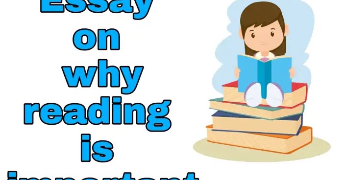 Essay on why reading is important