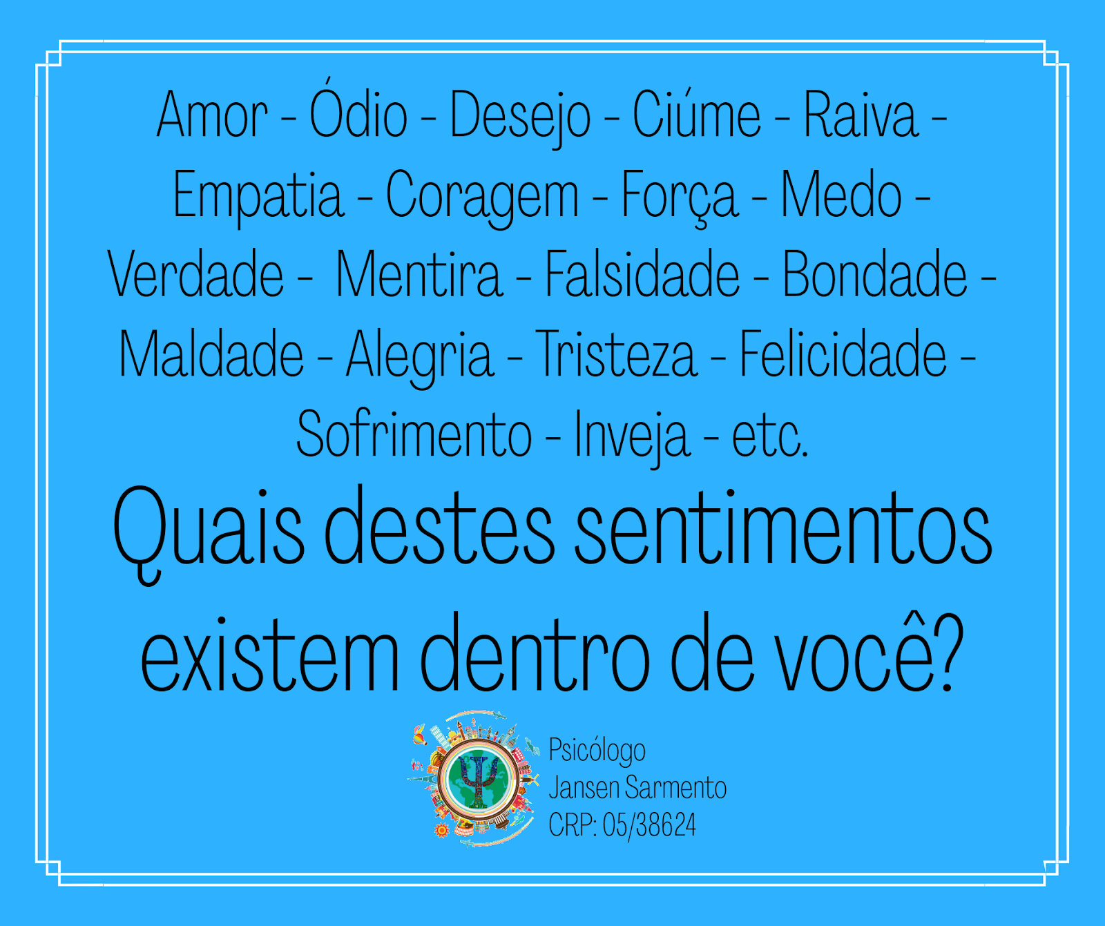 Seres bons ou maus: quem somos nós? ~ Terapia faz bem... Terapia ... Seres bons ou maus: quem somos nós? ~ Terapia faz bem... Terapia ...