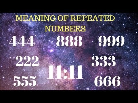 Meaning of repetitive numbers ..111,222 ,333, 444 ....